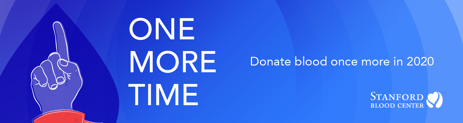 1500x400 Once More 2020 — Stanford Blood Center